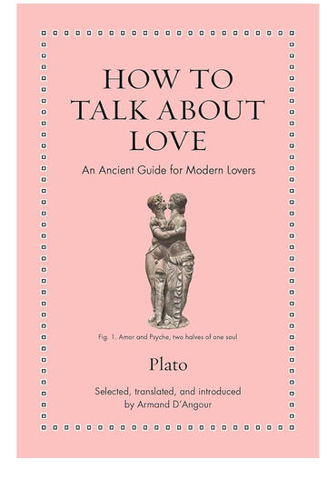How to Talk About Love | Faculty of Classics